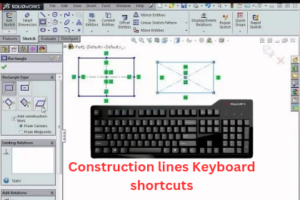Construction lines Shortcut in SOLIDWORKS » MechBasic.com
